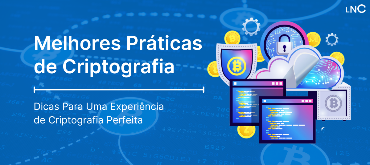 Melhores práticas de criptografia: dicas para uma experiência de ...
