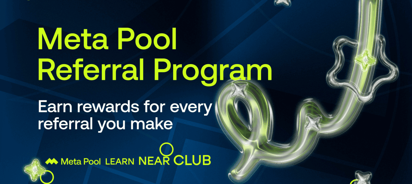 Meta Pool Referral Program - Learn NEAR Club
